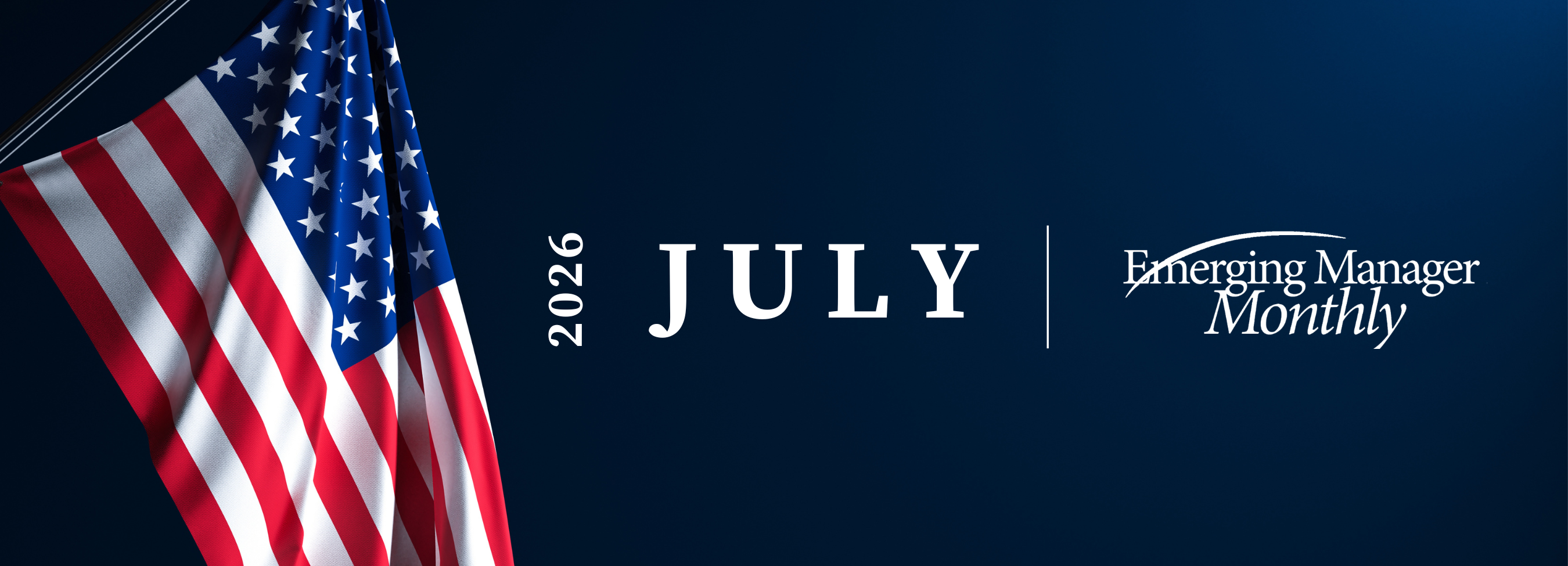 July 2026 | Emerging Manager Monthly
