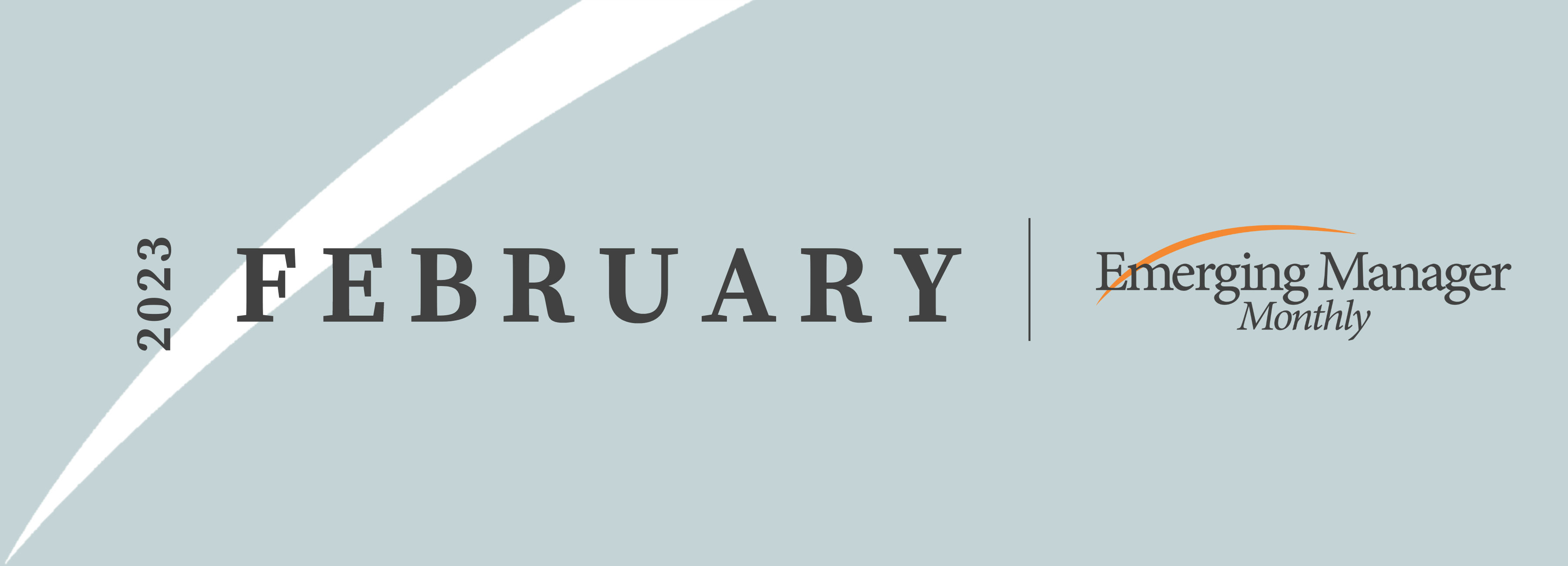February 2023 | Emerging Manager Monthly